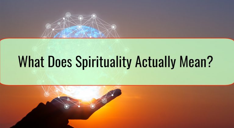 What Does Spirituality Actually Mean? • Dzhingarov